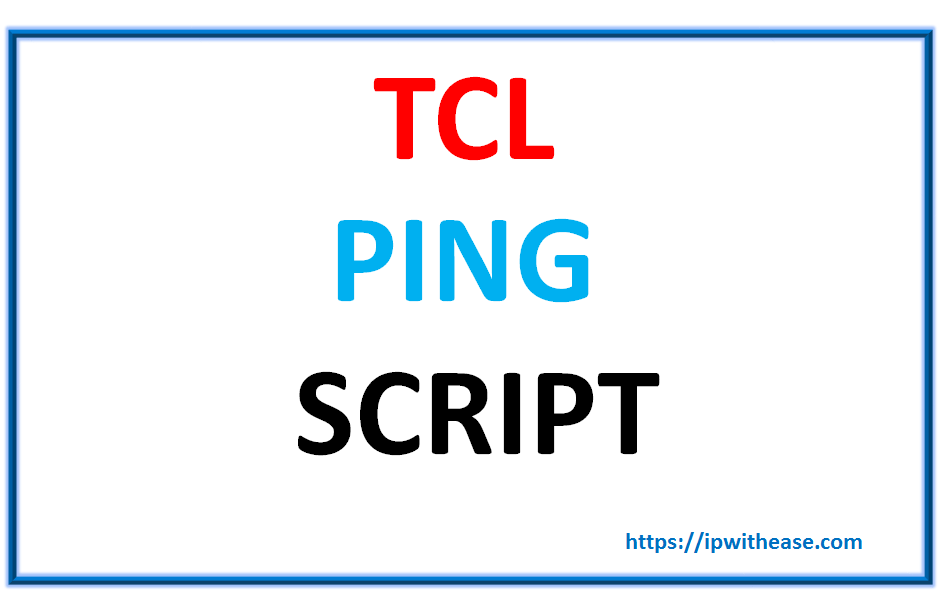 Tcl Ping Script Ip With Ease