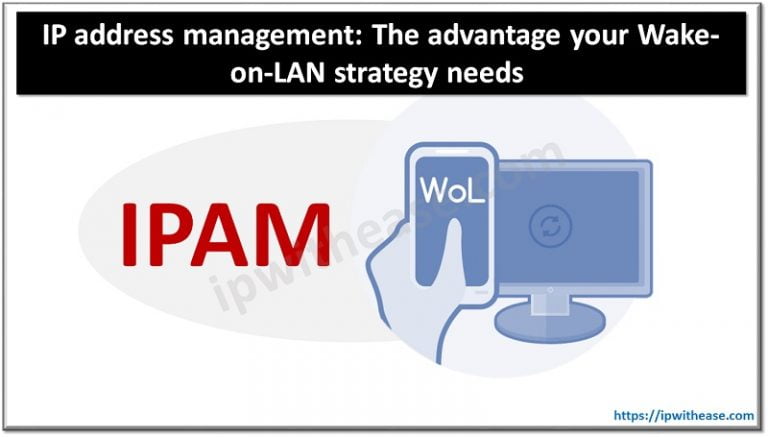 IP Address Management: The advantage your Wake-on-LAN strategy needs ...