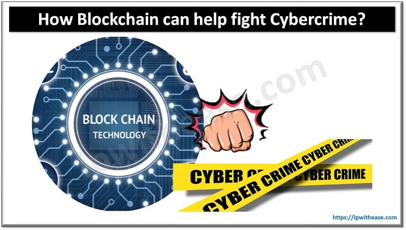 How Blockchain can help fight Cybercrime? - IP With Ease How Blockchain can help fight Cybercrime? - IP With Ease
