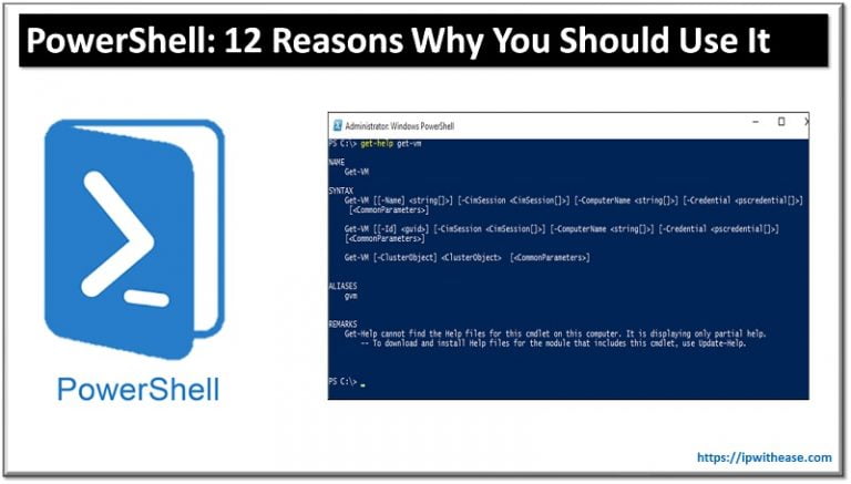 PowerShell: 12 Reasons Why You Should Use It - IP With Ease