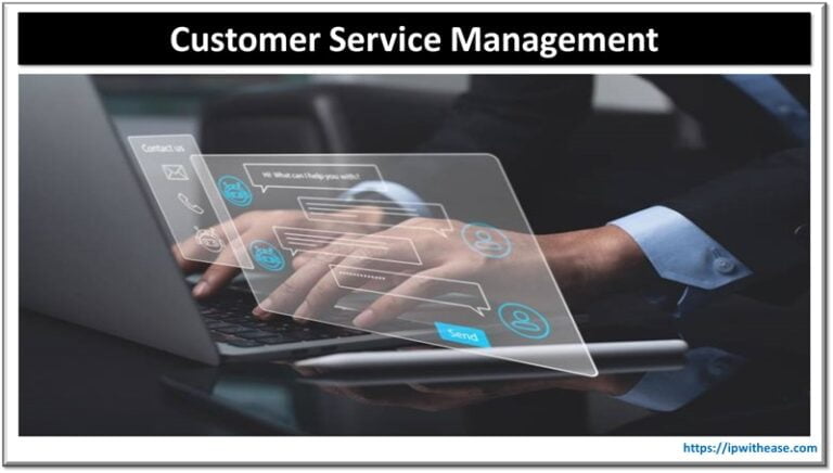 Customer Service Management: A Comprehensive Guide - IP With Ease