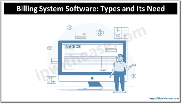 Billing System Software: Types and Its Need - IP With Ease