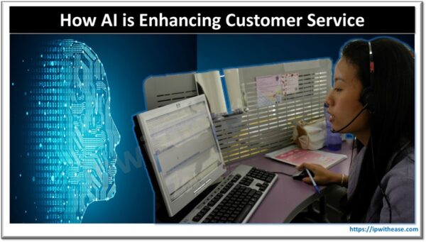 How AI is Enhancing Customer Service in Modern Businesses - IP With Ease