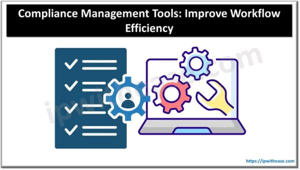 Selecting Compliance Management Tools to Improve Workflow Efficiency ...