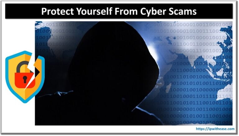 How to Protect Yourself From Cyber Scams - IP With Ease