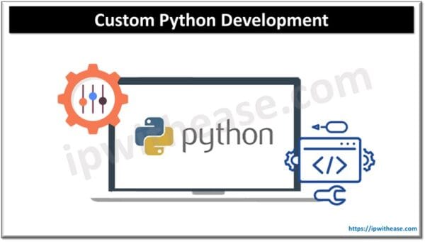 10 Best Practices for Custom Python Development for Startups - IP With Ease 10 Best Practices for Custom Python Development for Startups - IP With Ease