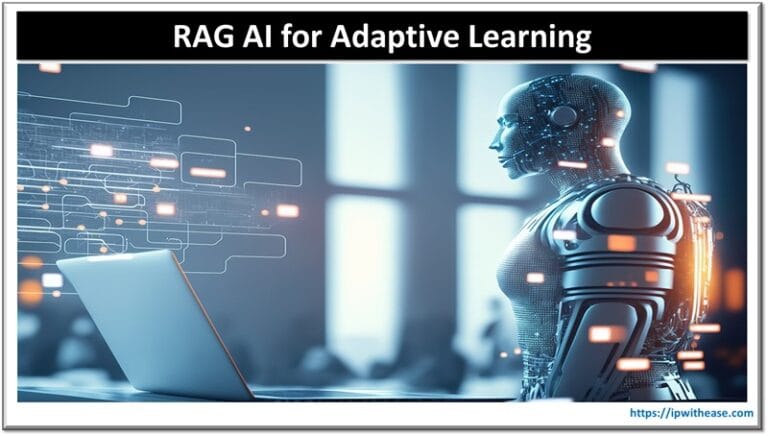 Leveraging RAG AI for Adaptive Learning: Personalized Learning in the Age of AI - IP With Ease
