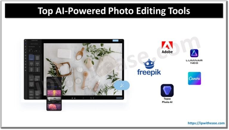 Top 5 AI-Powered Photo Editing Tools - IP With Ease