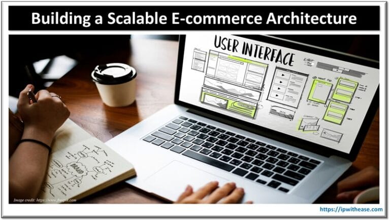 Building a Scalable E-commerce Architecture: Best Practices for Long ...